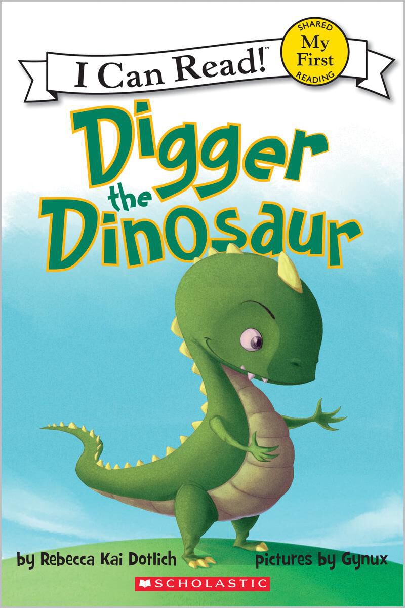 Digger the Dinosaur | Scholastic Canada Book Clubs