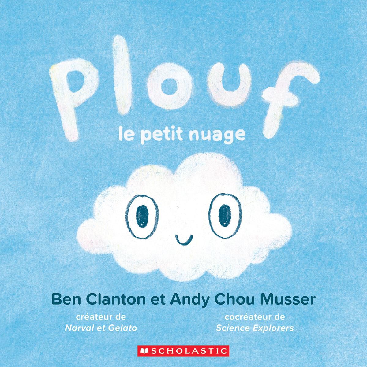 Plouf, le petit nuage | Scholastic Canada Clubs de lecture