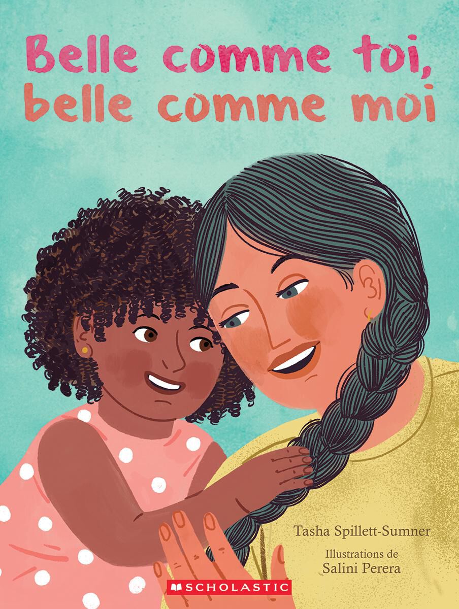 Belle comme toi, belle comme moi | Scholastic Canada Book Clubs