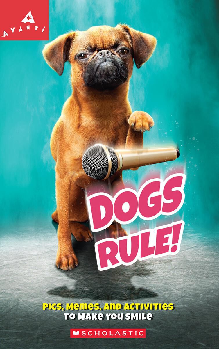 Dogs Rule! Pics, Memes and Activities to Make You Smile | Scholastic ...