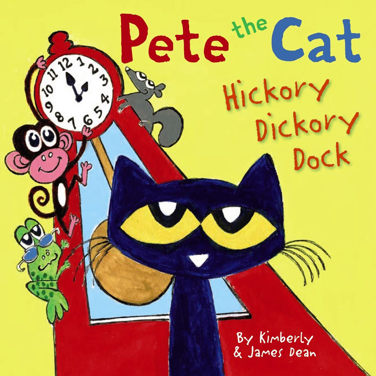 Pete the Cat: Hickory Dickory Dock | Scholastic Canada Book Clubs