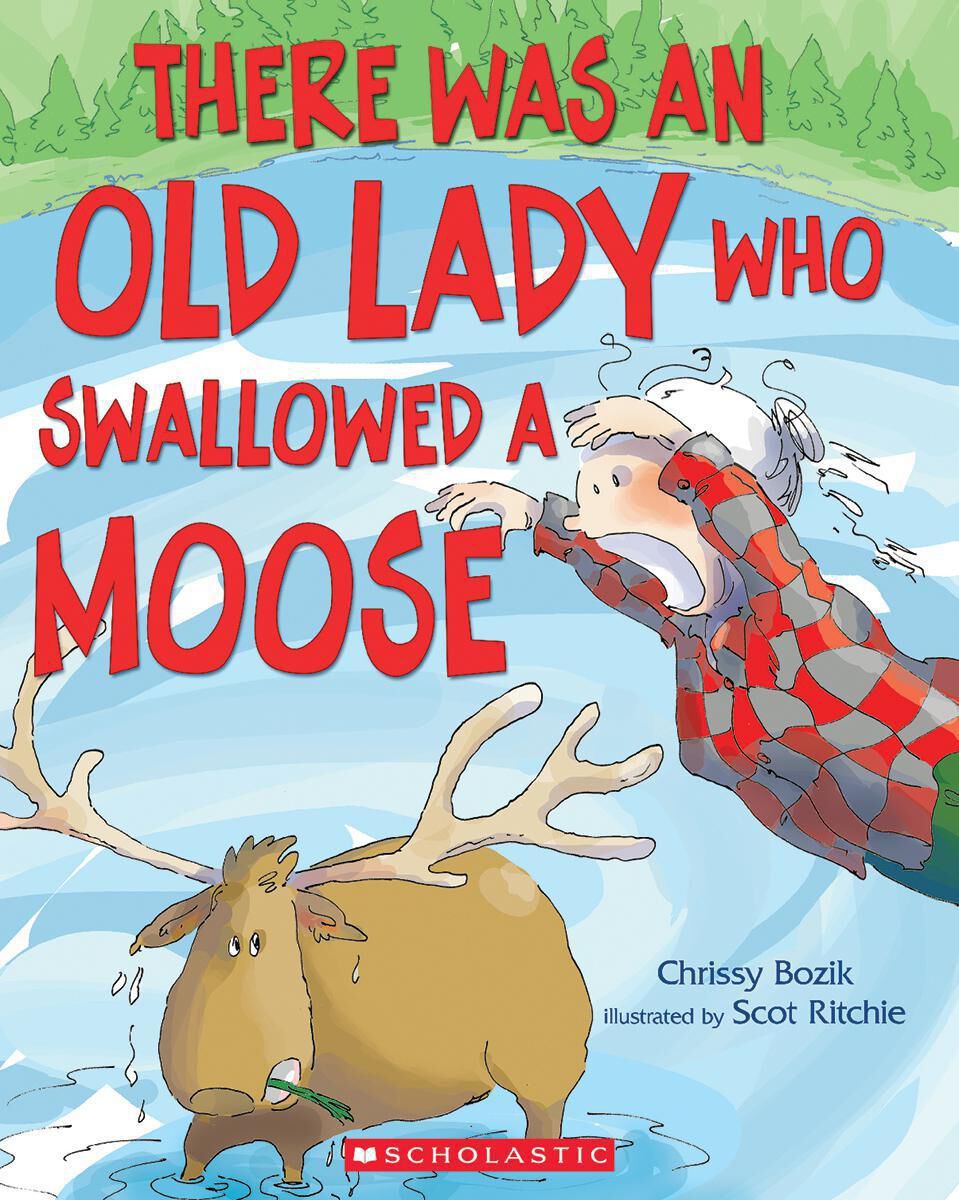 There Was an Old Lady Who Swallowed a Moose | Scholastic Canada Book Clubs