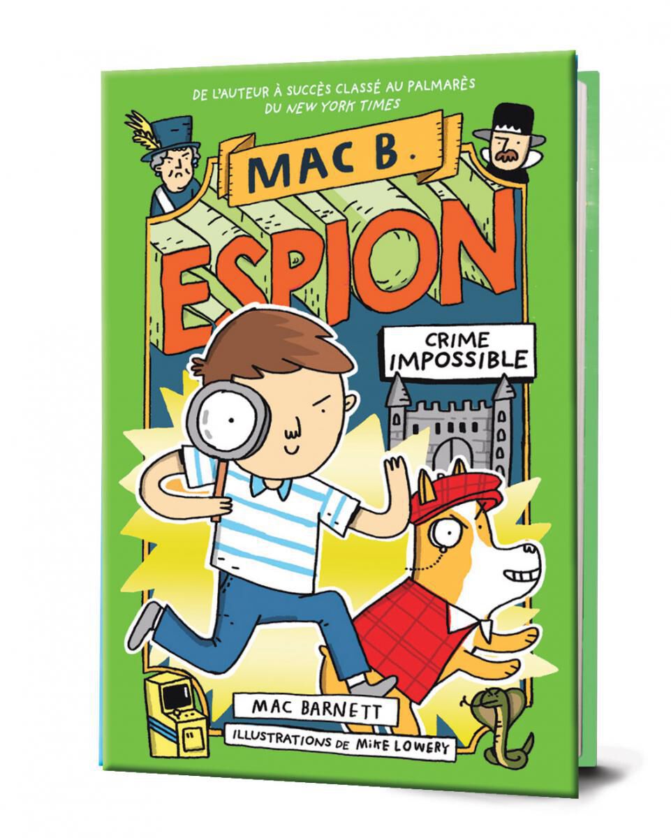 Ensemble Mac B. Espion | Scholastic Canada Clubs de lecture